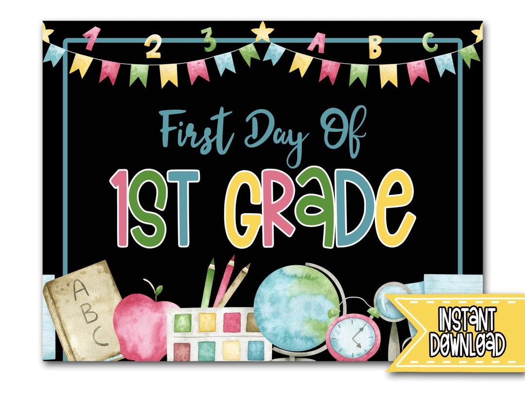 First Day of First Grade School Sign Instant Download, First Day of ...