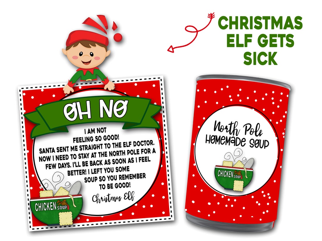 Sick Elf Note, Christmas Elf Note, Soup Wrapper, Elf Ideas, Elf Gets ...