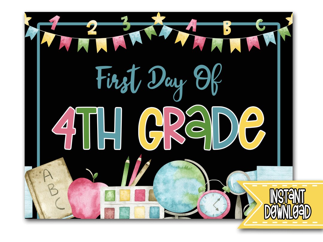First Day of Fourth Grade School Sign Instant Download, First Day of ...