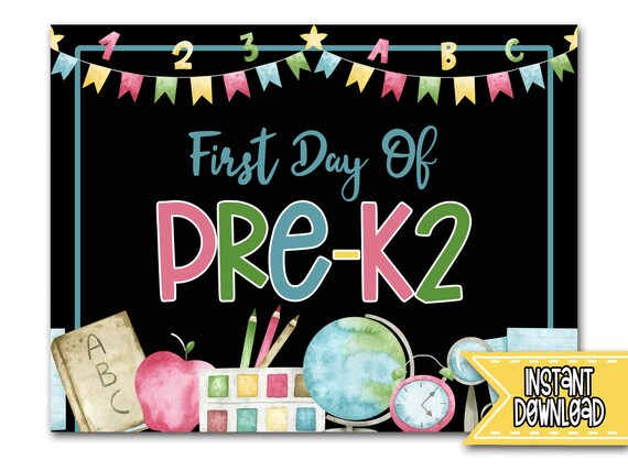 First Day of Pre-k2 School Sign Instant Download First Day of - Etsy