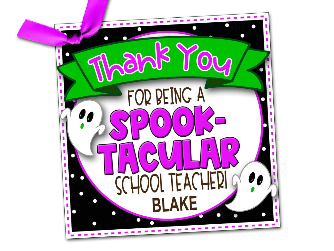 Halloween Teacher Gift Tags, Spooktacular Teacher, Teacher Holiday Gift ...