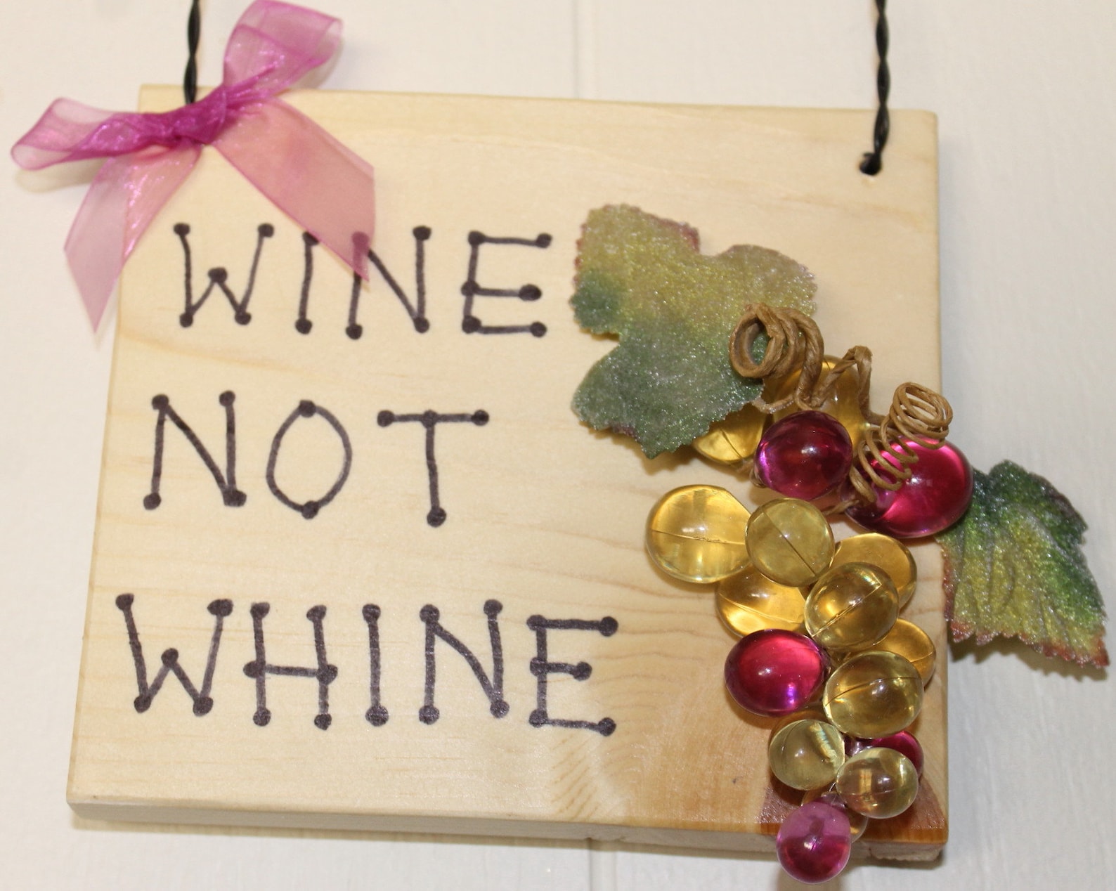 Wine Not Whine Wooden Sign Plaque Grapevine Leaves Grapes | Etsy