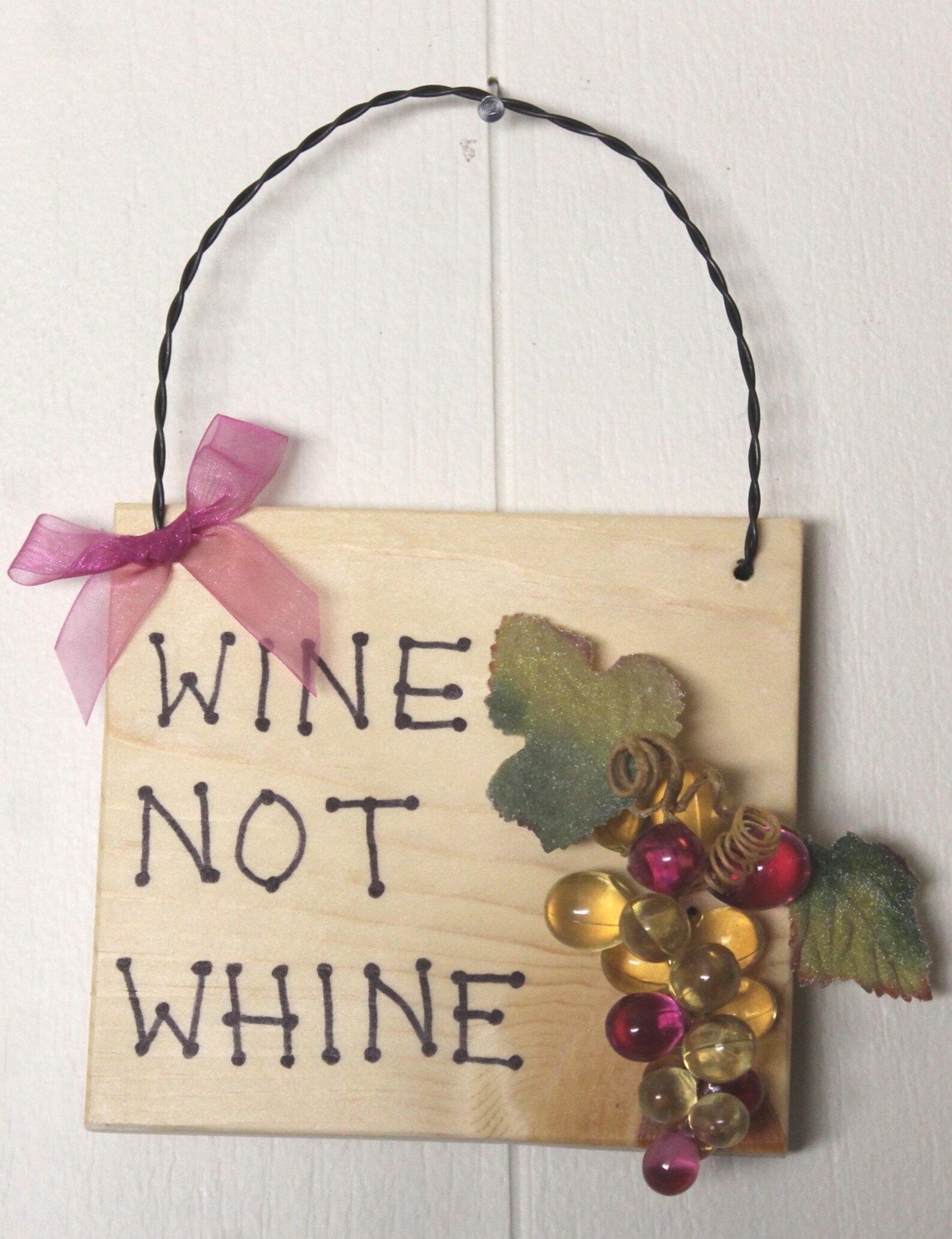 Wine Not Whine Wooden Sign Plaque Grapevine Leaves Grapes | Etsy