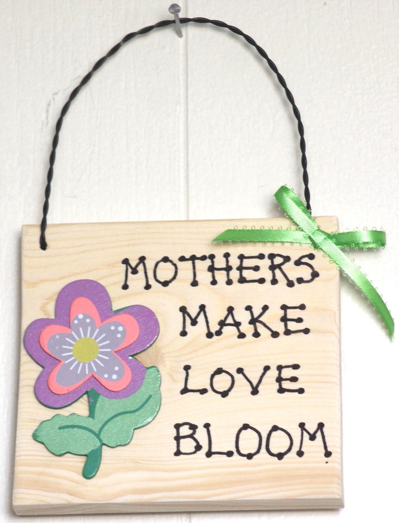 Mothers Make Love Bloom Wooden Sign Plaque Flowers Plants | Etsy
