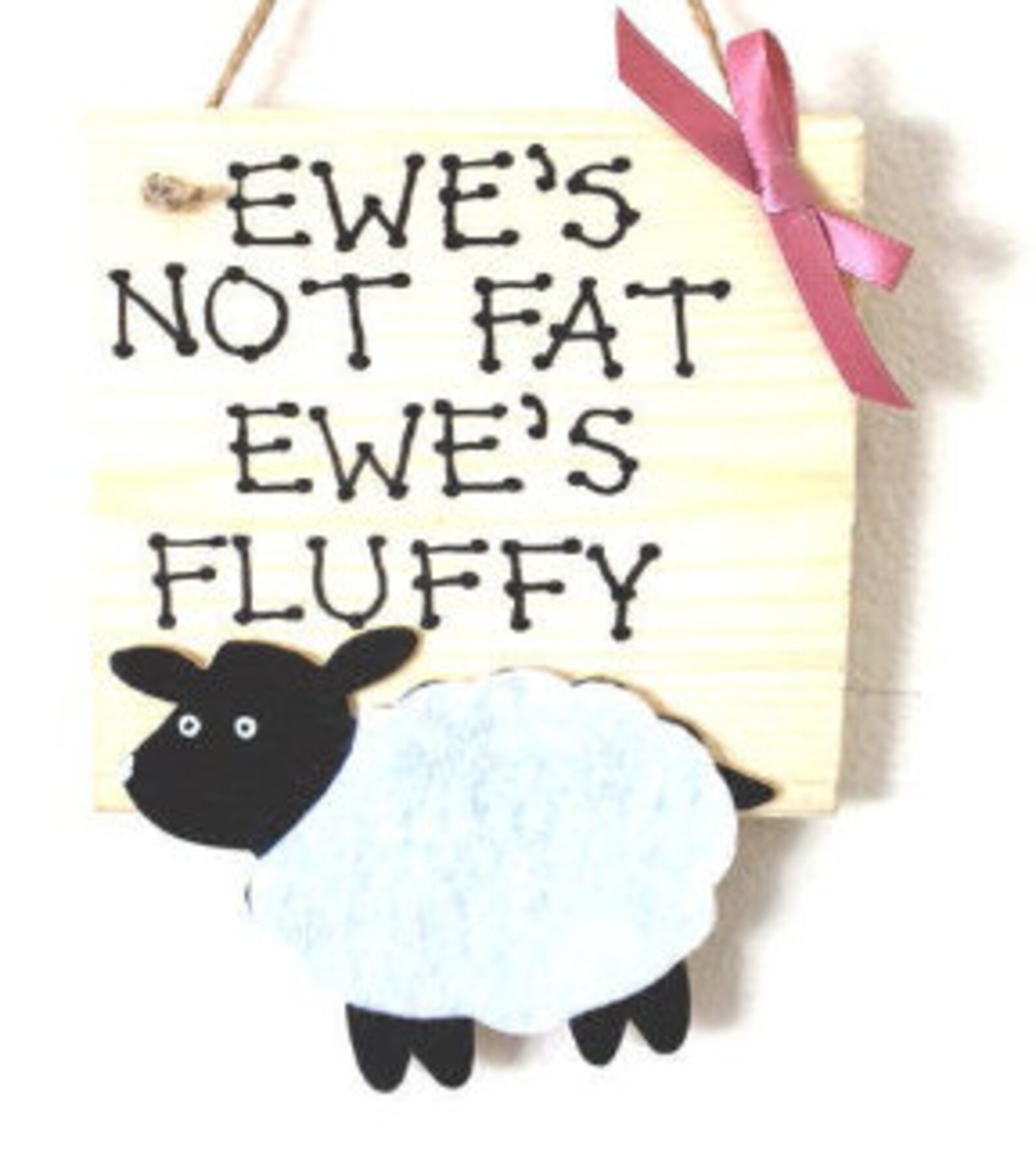 Ewe's Not Fat Ewe's Fluffy Wooden Sign Plaque - Etsy