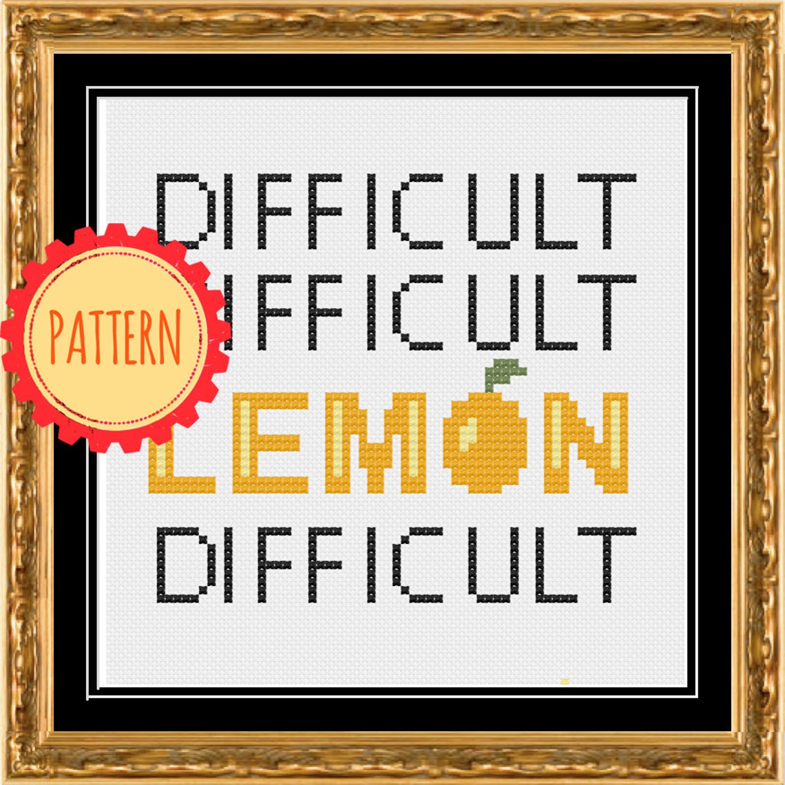 PATTERN: Difficult Difficult Lemon Difficult Pdf Cross Stitch Chart ...