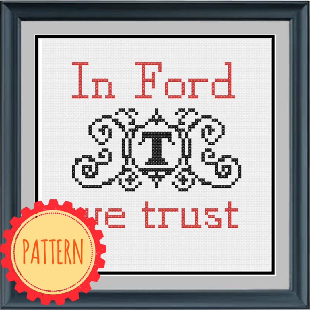 PATTERN: in Ford We Trust, Brave New World Pdf Cross Stitch Chart ...