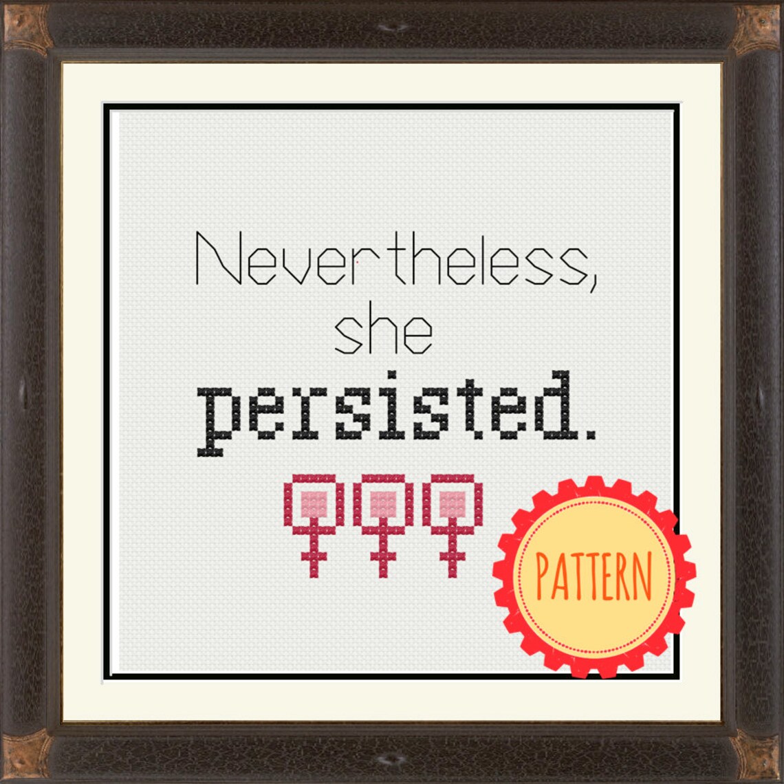 PATTERN: Nevertheless, She Persisted -- Pdf Cross Stitch Chart ...