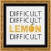 PATTERN: Difficult Difficult Lemon Difficult Pdf Cross Stitch Chart ...