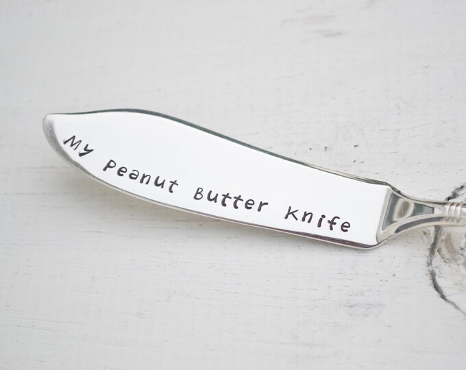 My Peanut Butter Knife Vintage Siver Plate Butter Spreader Hand Stamped ...