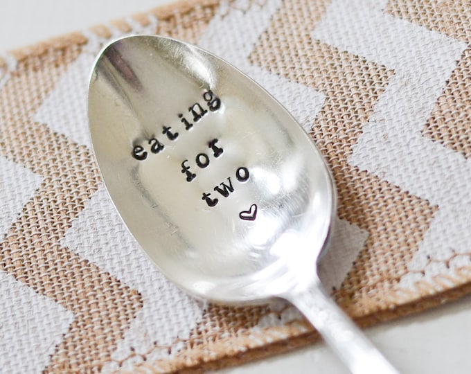 Eating for Two Spoon, Hand Stamped Pregnancy Spoon, Engraved Spoon ...
