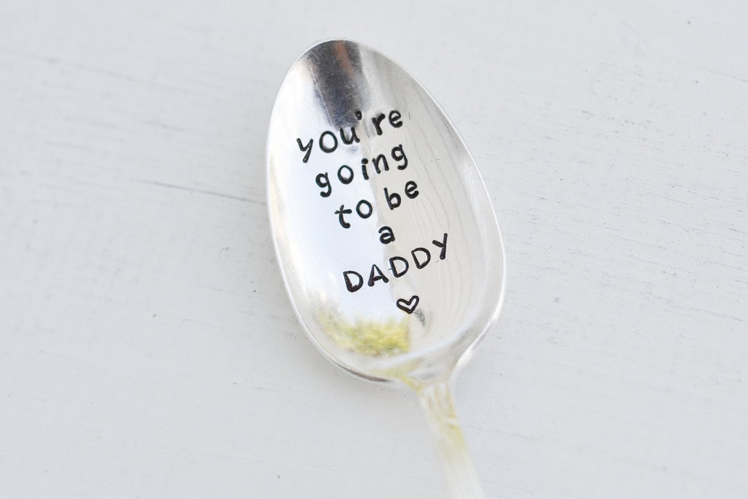 You're Going to Be a DADDY Spoon - Custom Pregnancy Reveal Spoon ...