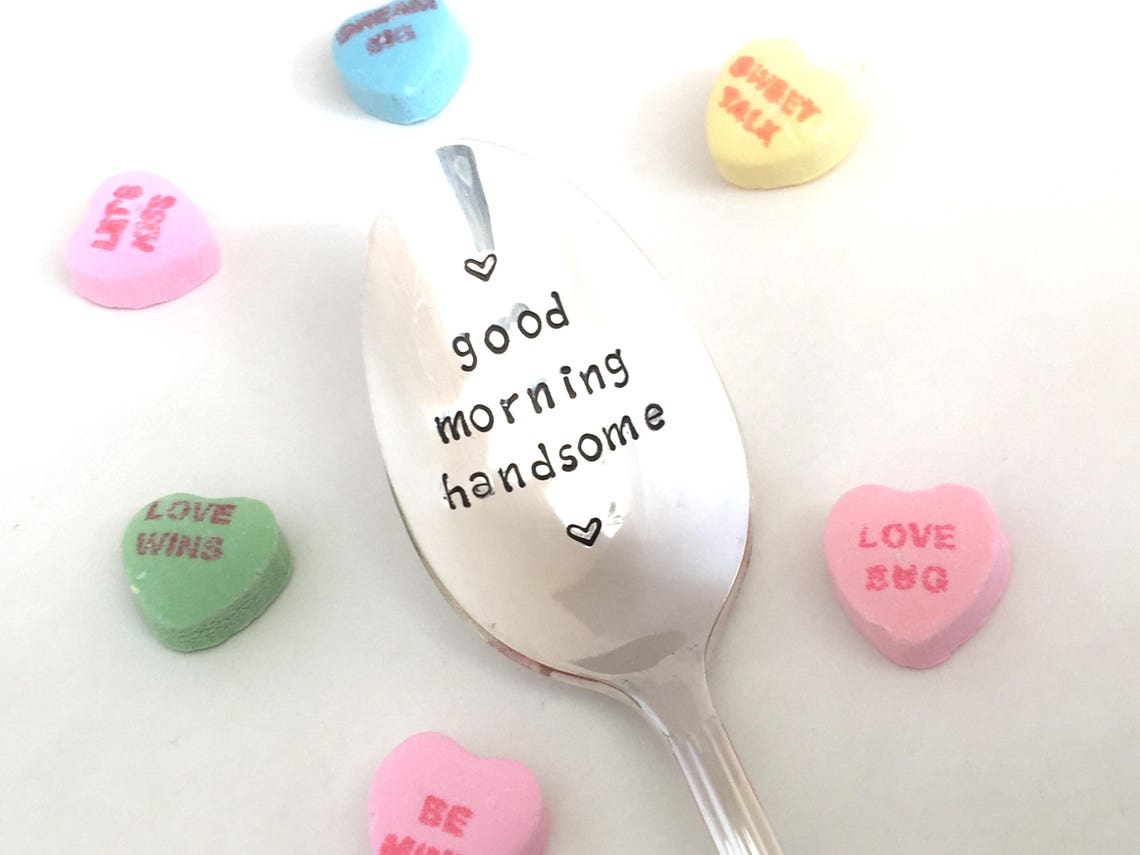 Good Morning Handsome Spoon, Vintage Hand Stamped Coffee Spoon ...