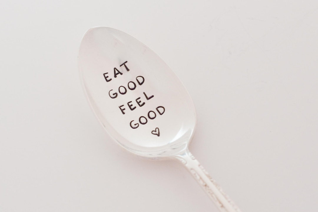 Eat Good Feel Good Spoon - Vintage Hand Stamped Spoon - Healthy Eating ...