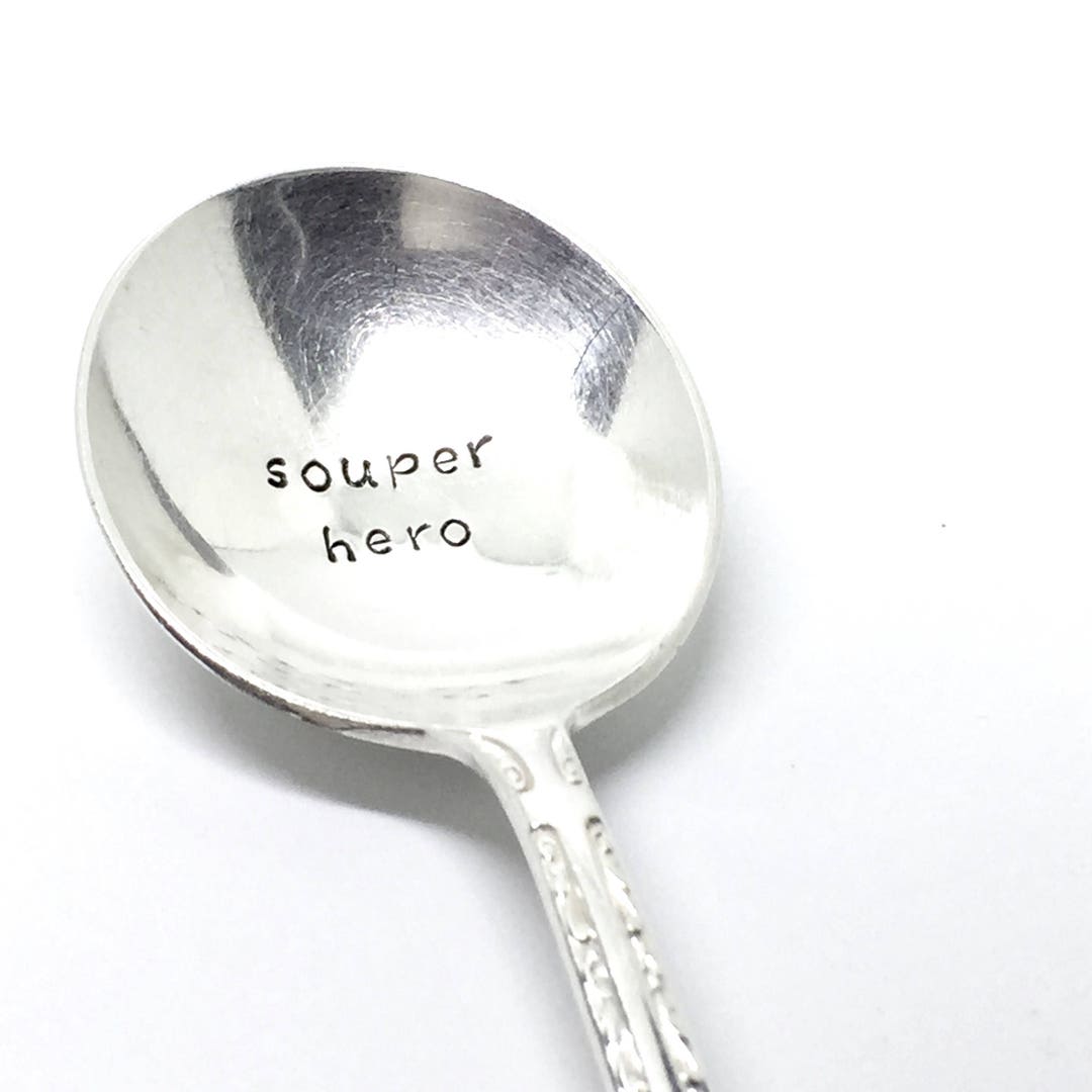 Souper Hero Soup Spoon, Custom Hand Stamped Soup Spoon, Vintage Silver ...