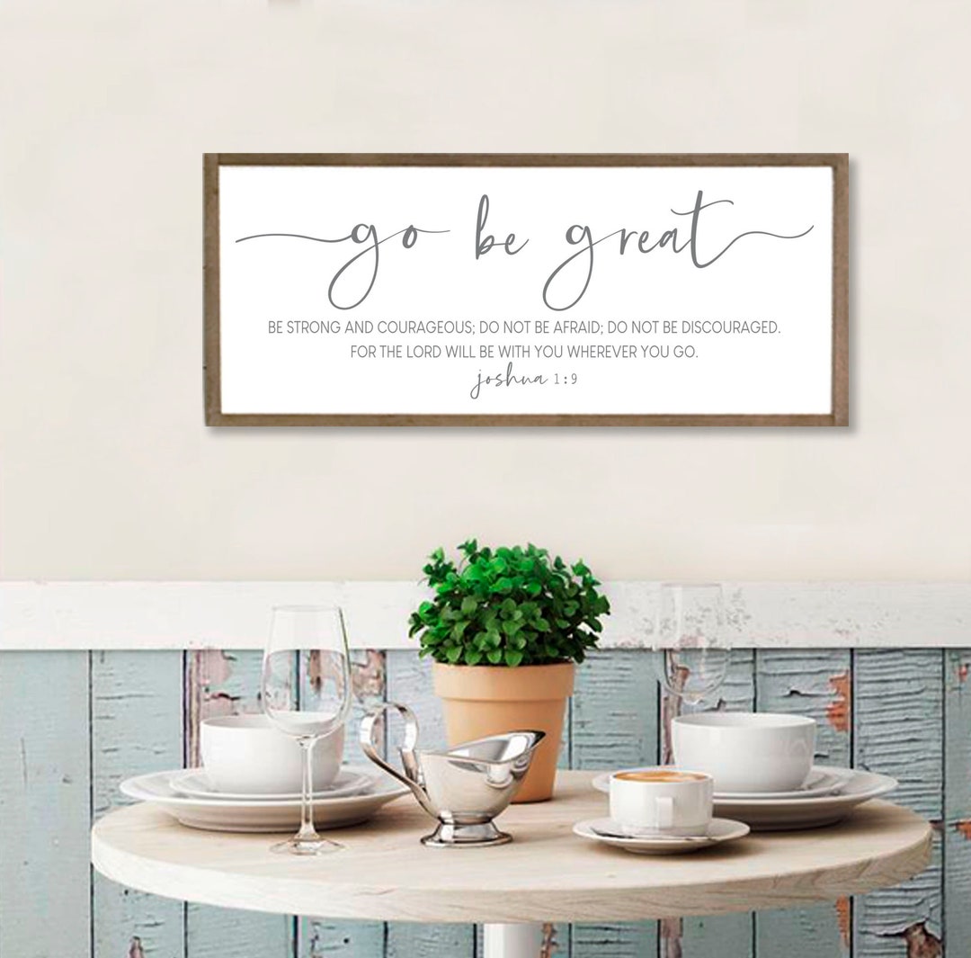 Go Be Great Sign | Joshua 1:9 | Bible Verse Sign | Scripture Wall Art ...