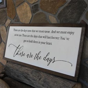 Home Decor Sign | These Are the Days Sign | Farmhouse Wall Art | Van ...