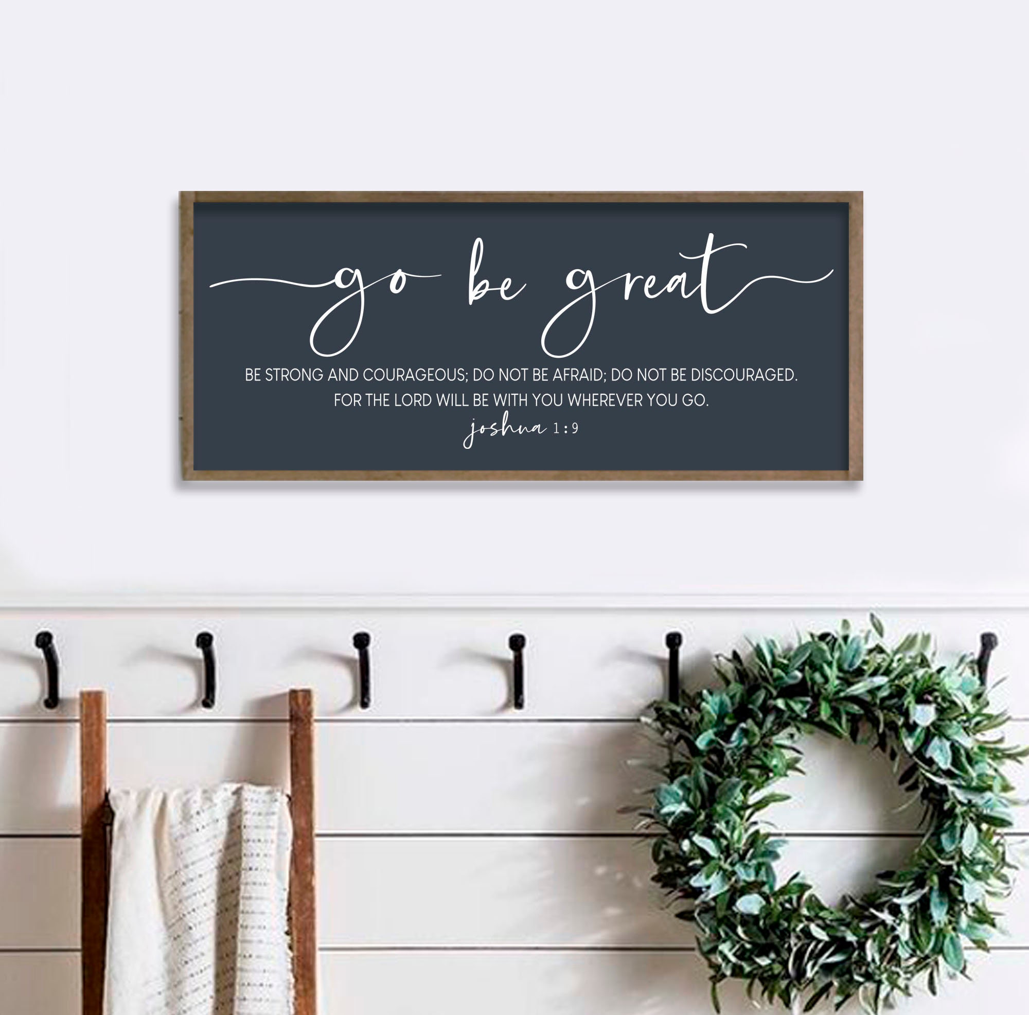 LARGE Go Be Great Sign Joshua 1:9 Bible Verse Sign - Etsy