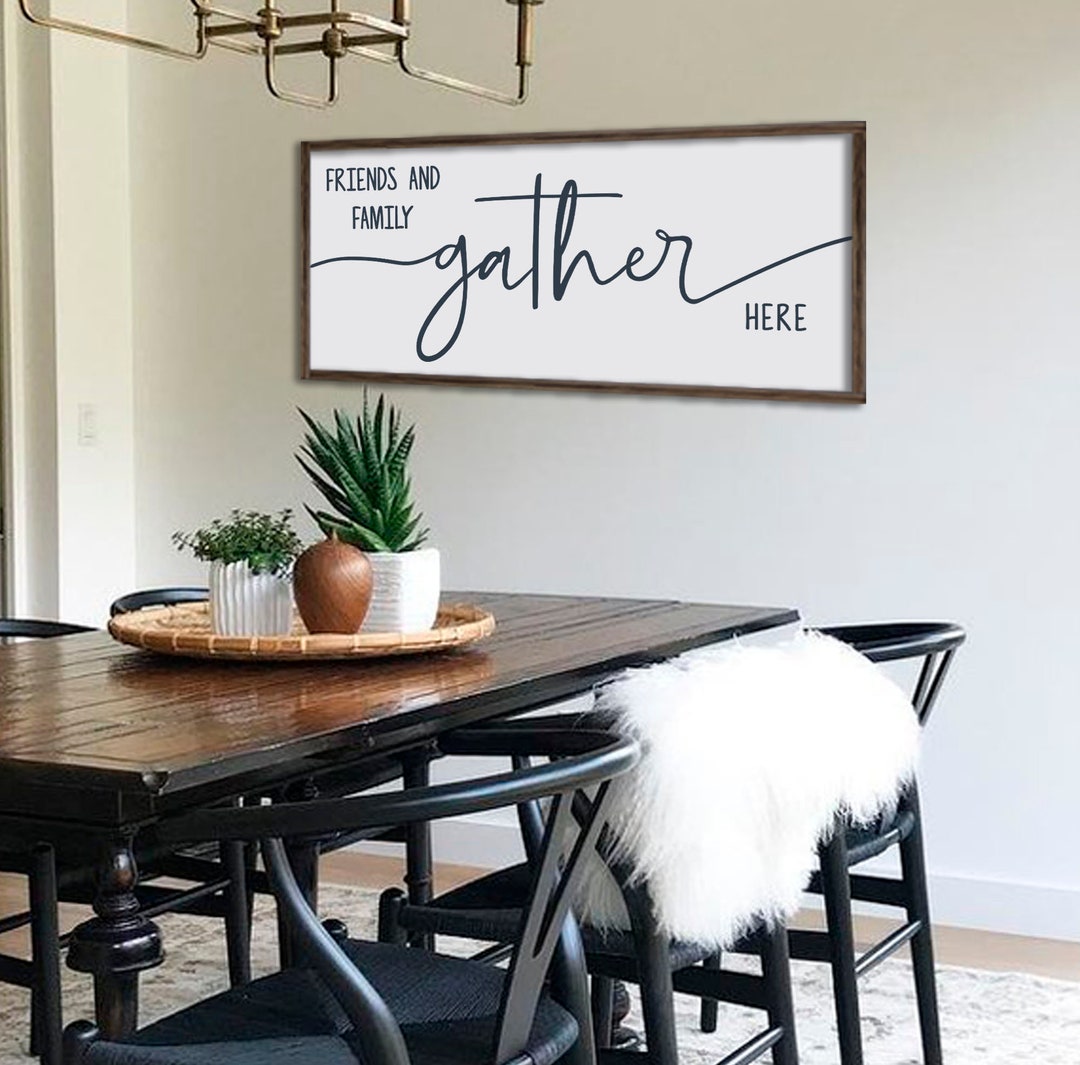 Dining Room Sign | Friends and Family Gather Here Sign | Dining Room ...