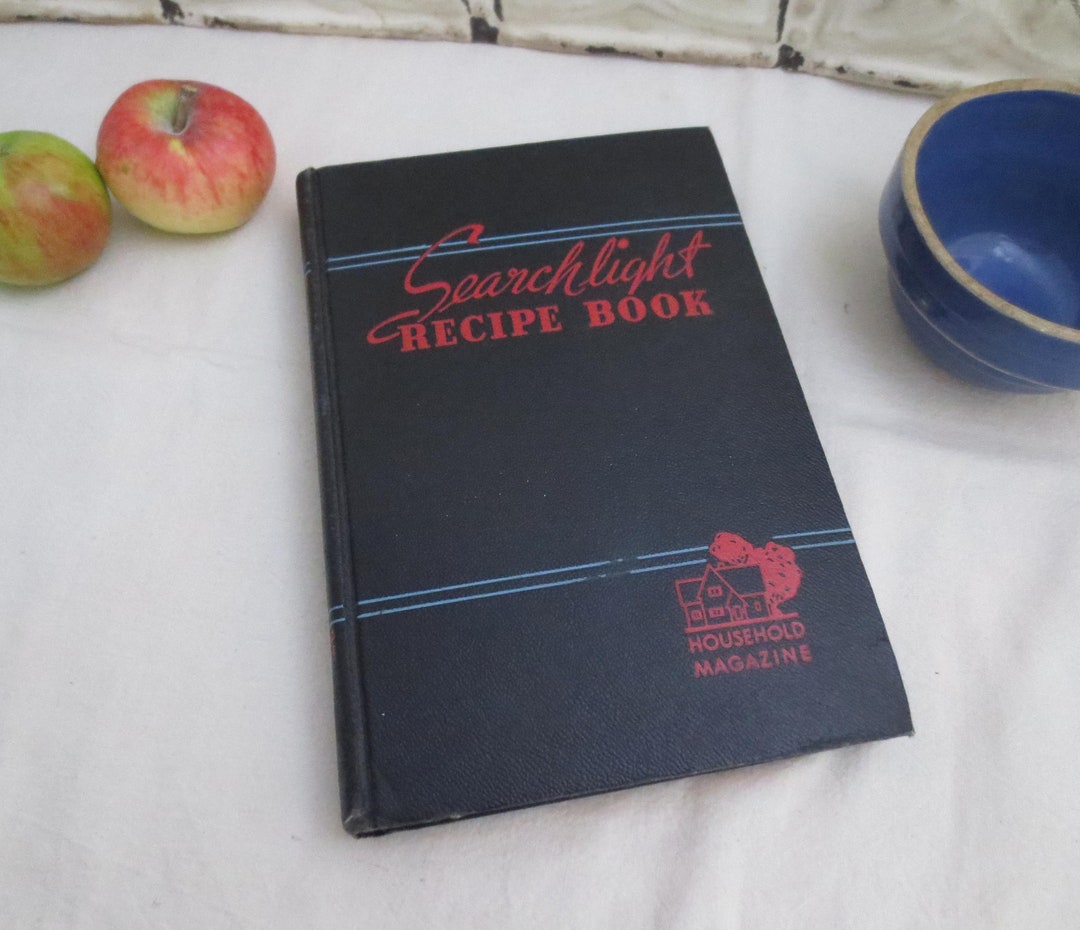 Vintage 1947 Houshold Searchlight Recipe Cook Book ~ Hardcover, Tabbed ...