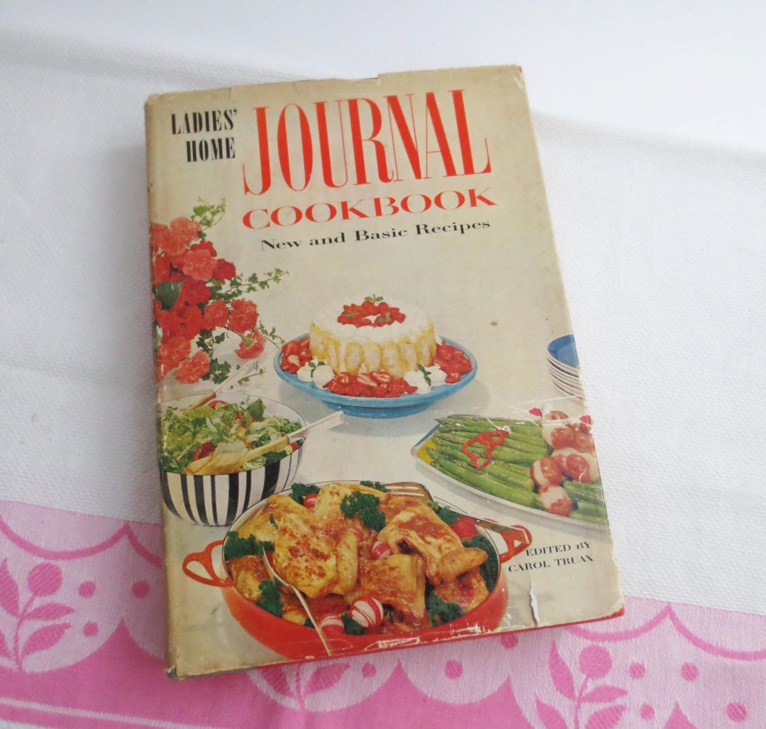 1960 Ladies' Home Journal Cook Book, Edited by Carol Truax First ...