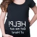Help Get Me Out of Here T-shirt Funny Maternity Tee Shirt Birth ...