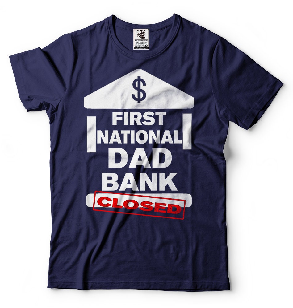 Dad Bank T-shirt Father's Day Gift Shirt Funny Birthday - Etsy