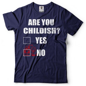 Are You Childish T-shirt Funny Graphic Humor Meme Gift for Adult ...