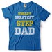 Step Dad T-shirt Father's Day Gift Gift for Step Father - Etsy