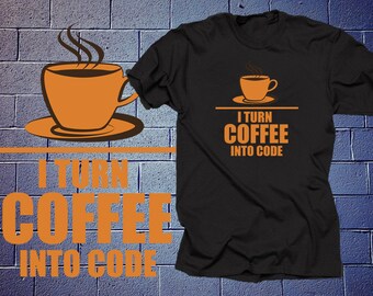 Programmer Turn Coffee Into A Code Cool Funny HTML T-shirt IT | Etsy
