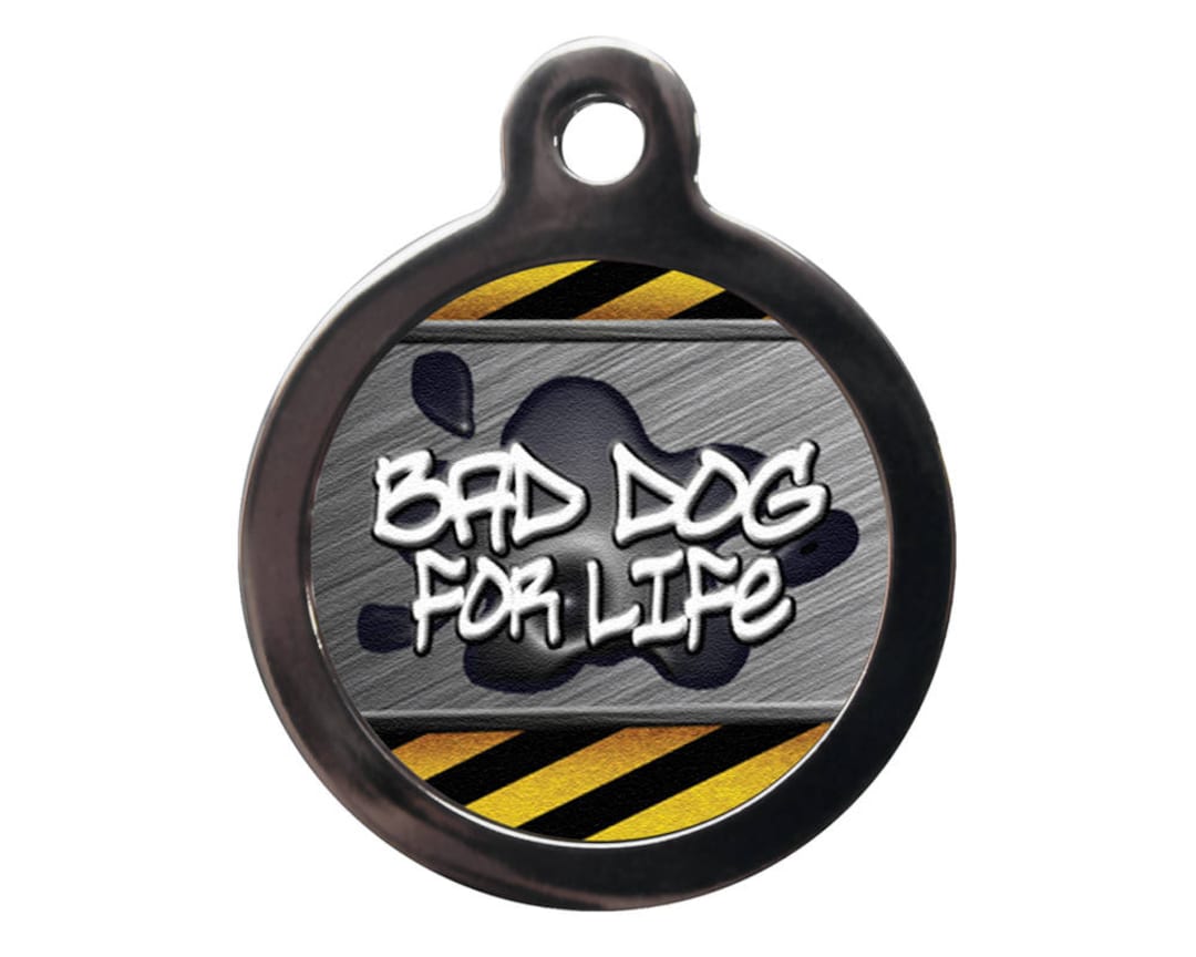 Funny Dog Tags Bad Dog for Life Pet ID Tag Funny Dog Cat Identity Tags ...