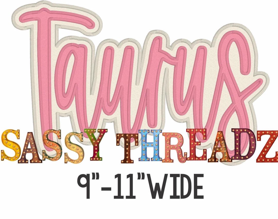 Satin Stitch Taurus Double Stacked Script Applique Embroidery Download ...