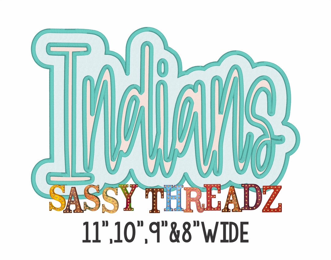 Satin Stitch Indians Script Double Stacked Applique Embroidery Download ...