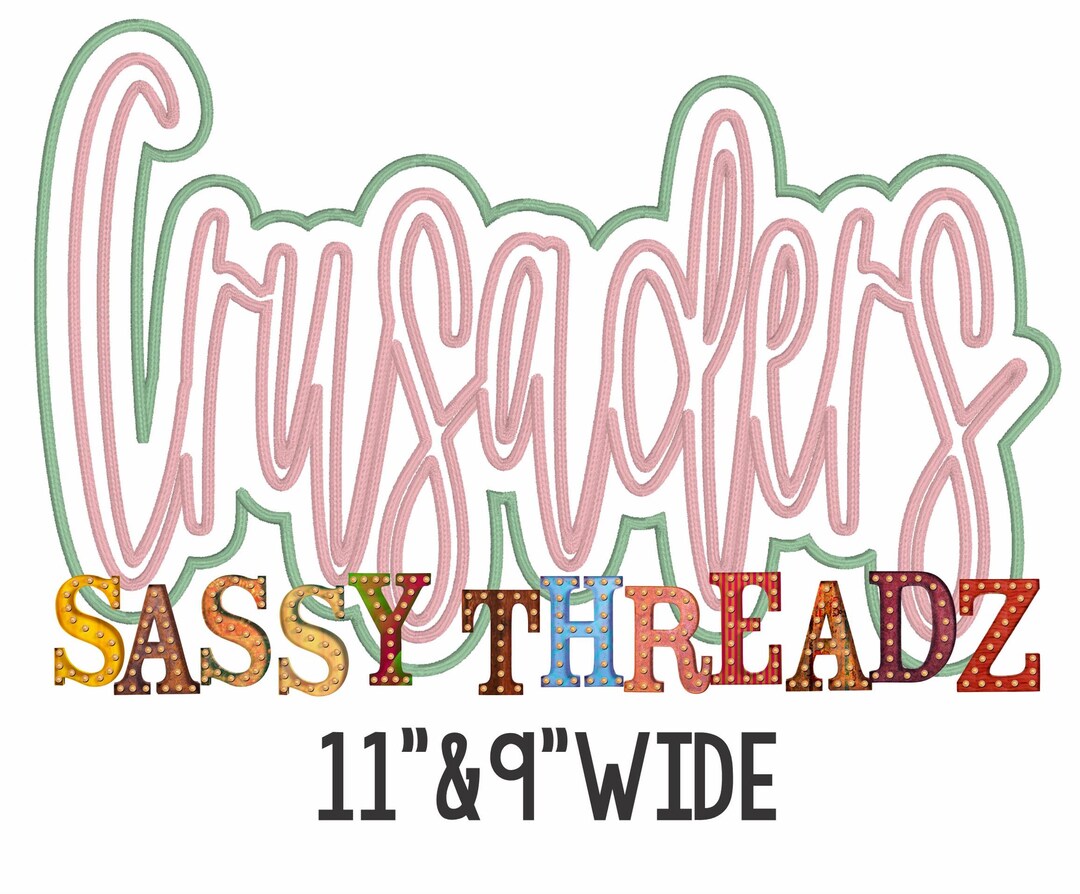Satin Stitch Crusaders Double Stacked Script Applique Embroidery ...