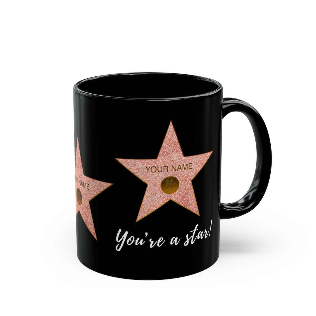 Customized Hollywood Walk of Fame Star Mug, Personalized You're a Star ...