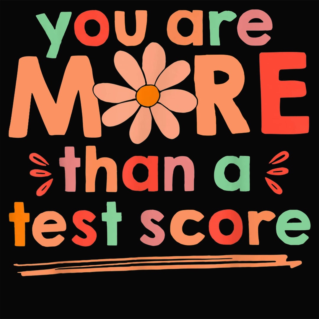 You Are More Than A Test Score Png, Rock the Test Png, Test Day Png ...