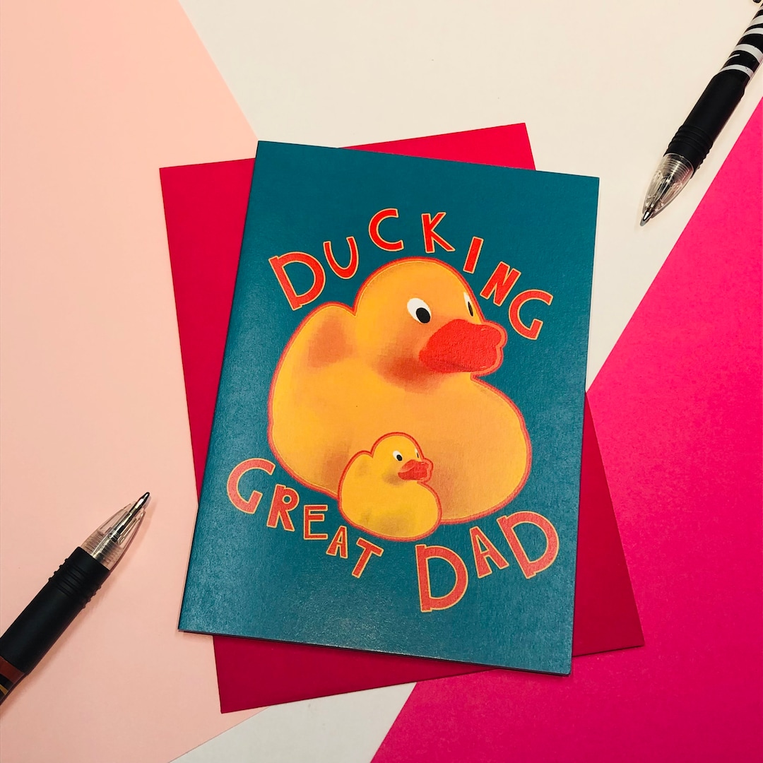 Ducking Great Dad Greetings Card | Send Some Love | Happy Card | Love ...
