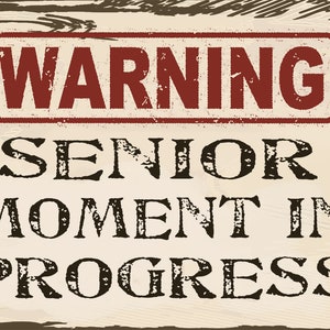 Senior Moment Wooden Box Sign - Etsy