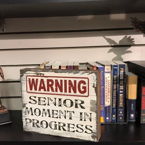 Senior Moment Wooden Box Sign - Etsy