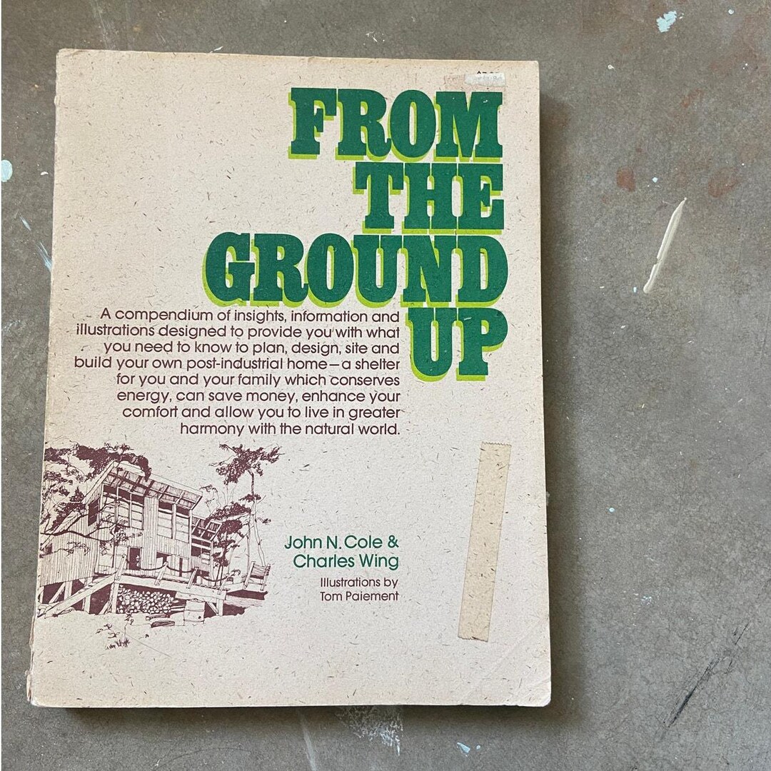 From the Ground up ; Charles Wing, Design, Info, Building, Vintage Book ...