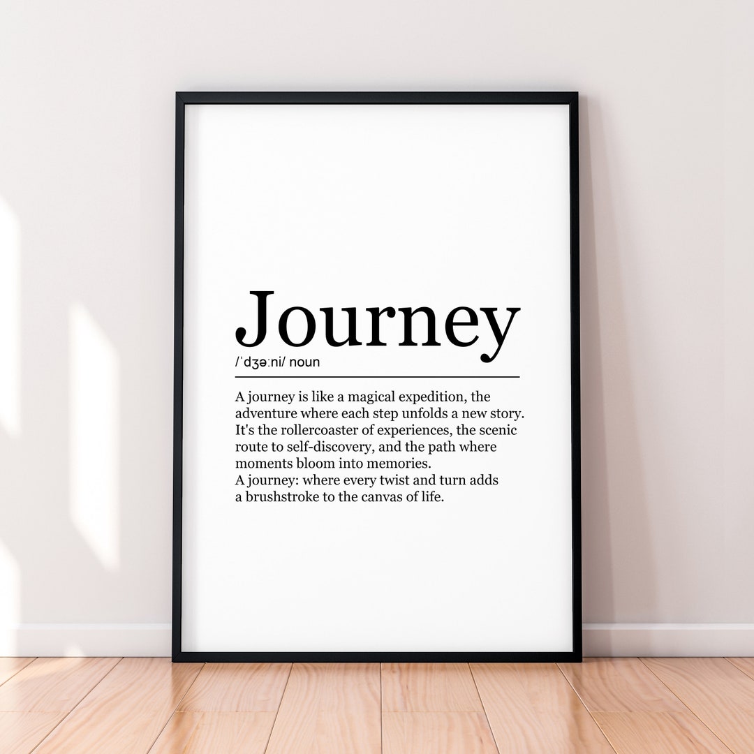 Journey Fun Print Definition Poster Wall Art Journey Meaning Minimalist ...