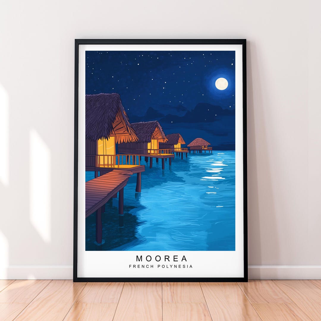 Moorea French Polynesia Night Huts Travel Print Art Moorea French ...