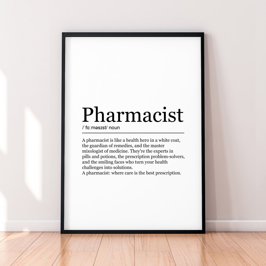 Pharmacist Fun Print Definition Poster Wall Art Pharmacist Meaning ...