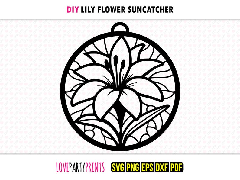 Lily Suncatcher SVG, DXF, PNG, Pdf, Eps, Lilies Flower Hanging Ornament ...