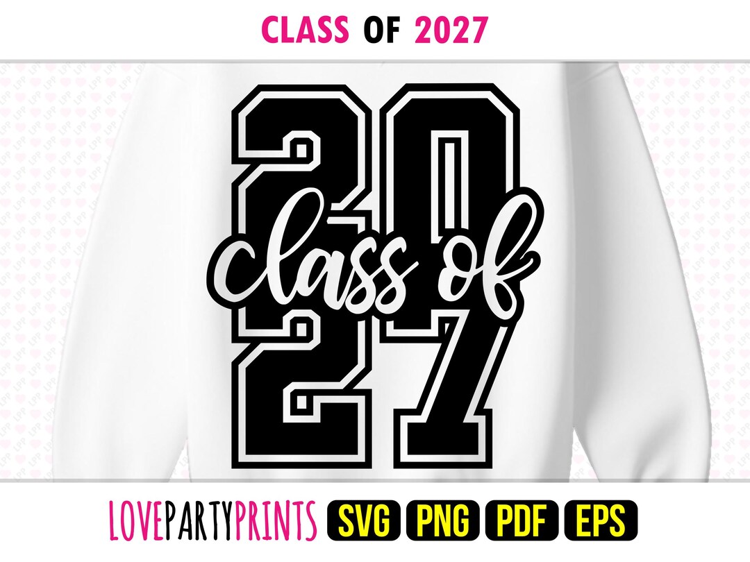 Class of 2027 SVG, Png, Pdf, Eps, Senior of 2027, High School ...