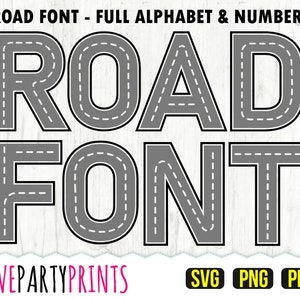 Road Font SVG PNG PDF Road Letters Svg Road Numbers Svg | Etsy