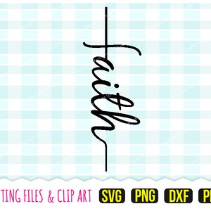 Faith Svg, DXF, PNG, PDF - Faith Cross Svg - Faith Cross Clip Art ...