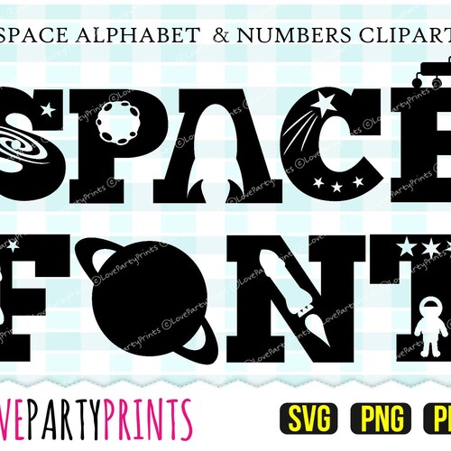 SPACE FONT SVG Png Pdf Space Alphabet and Numbers Clipart | Etsy UK