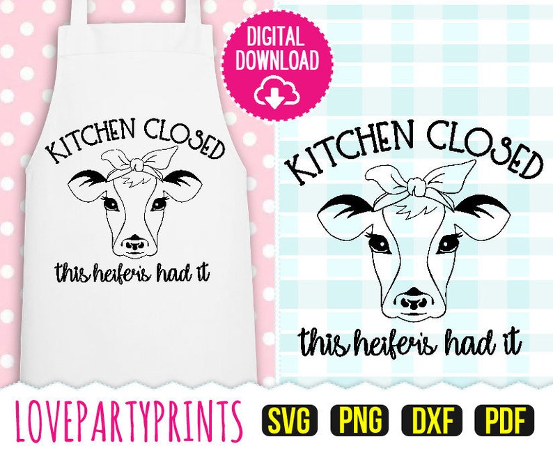 Kitchen Closed Svg DXF PNG PDF Heifer Cow Svg Funny Quote - Etsy