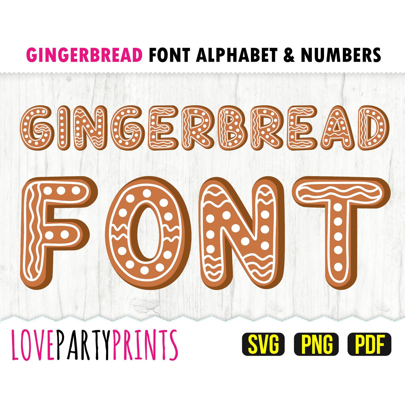 GINGERBREAD FONT SVG, Png and Pdf Files, 300dpi High Quality ...
